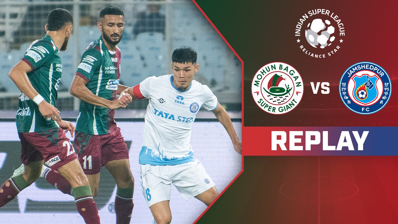 Watch Mohun Bagan Super Giant Vs Jamshedpur FC - Replay Video Online(HD) On JioCinema