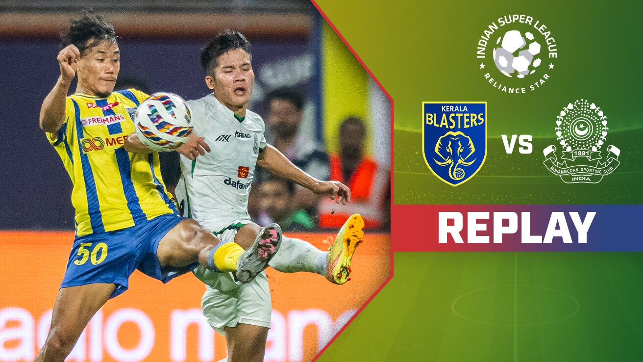 Watch Kerala Blasters FC Vs Mohammedan SC - Replay Video Online(HD) On JioCinema