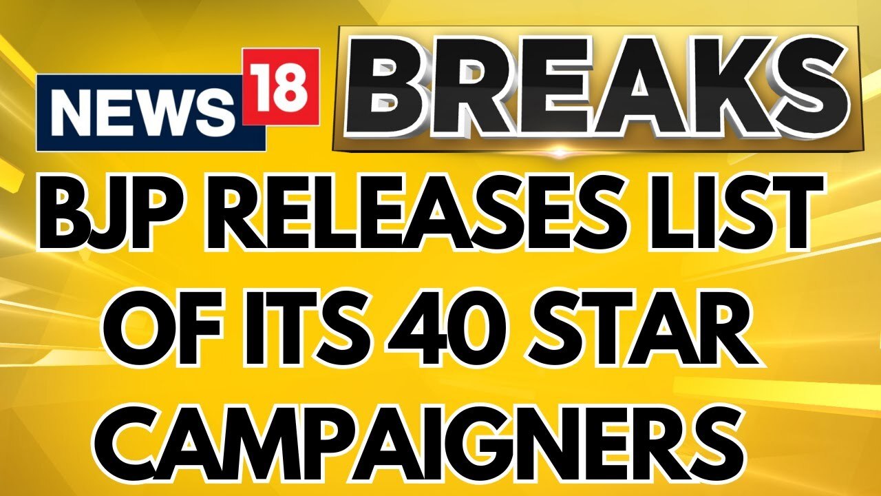 Watch BJP Releases List Of Its 40 Star Campaigners For J&K Polls | NC-Congress Alliance | News18 ...