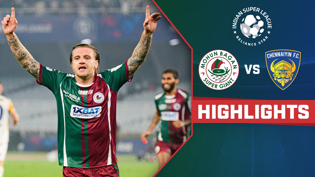 Watch Mohun Bagan Super Giant Vs Chennaiyin FC - Highlights Video Online(HD) On JioCinema