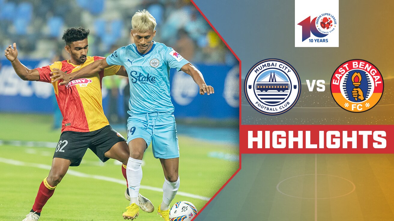 Watch Mumbai City FC Vs East Bengal FC - Highlights Video Online(HD) On JioCinema