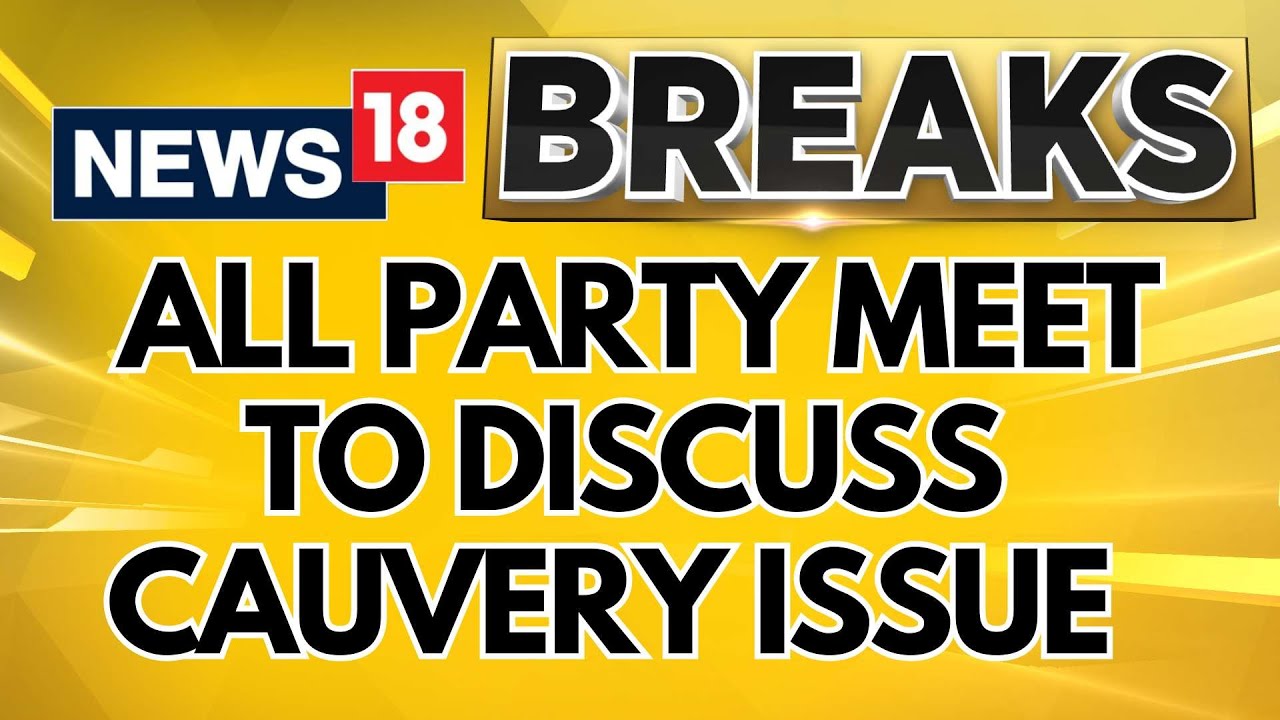 Watch Cauvery Water Dispute | AIADMK , BJP , PMK Attend The All Party ...