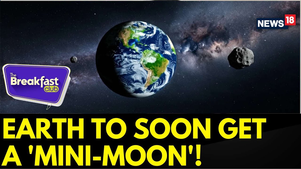 Watch The Breakfast Club | Earth Will Get A Second "Mini-moon" For 2 Months This Year | News18 ...