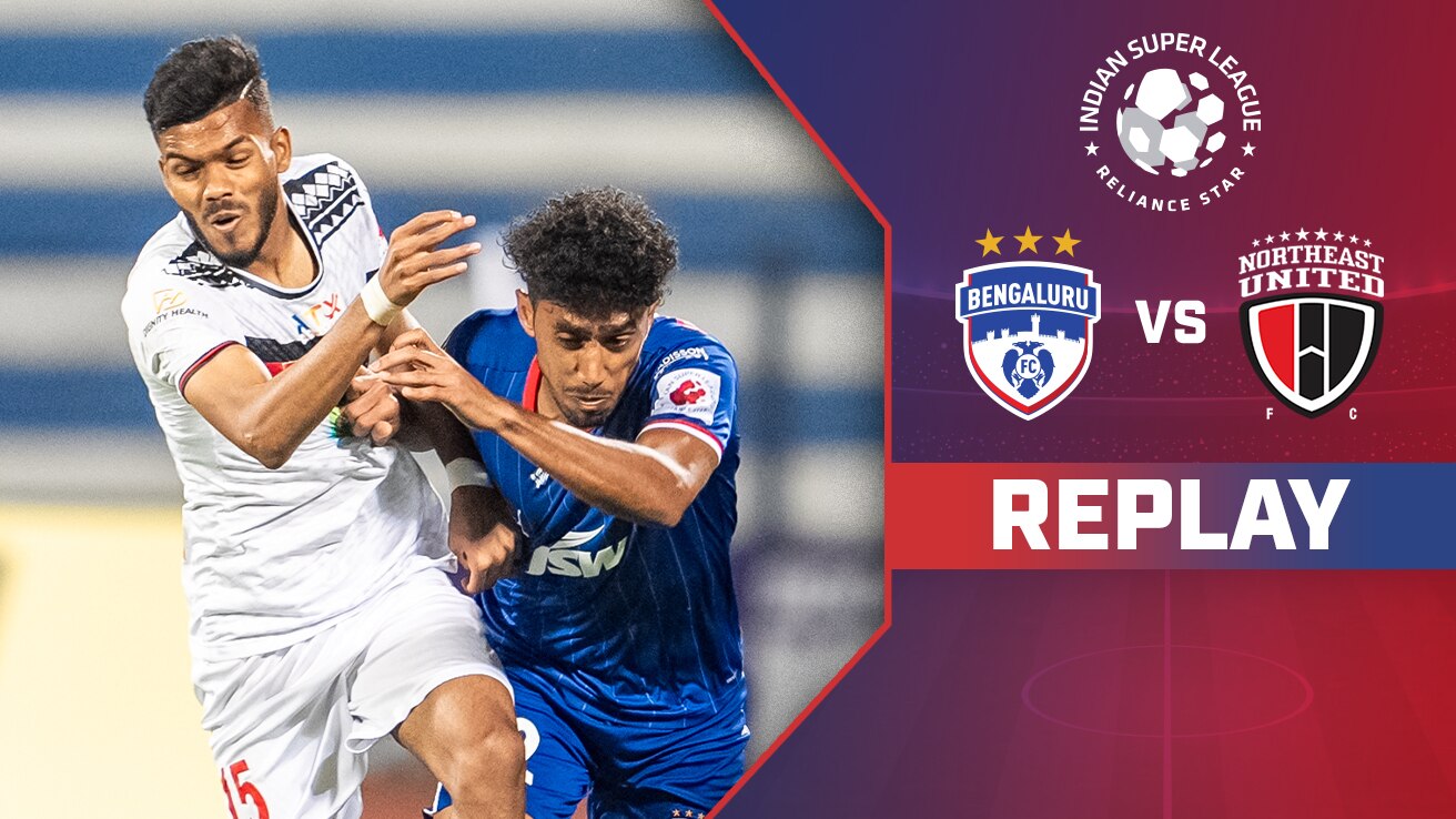 Watch Bengaluru FC Vs NorthEast United FC- Replay Video Online(HD) On JioCinema