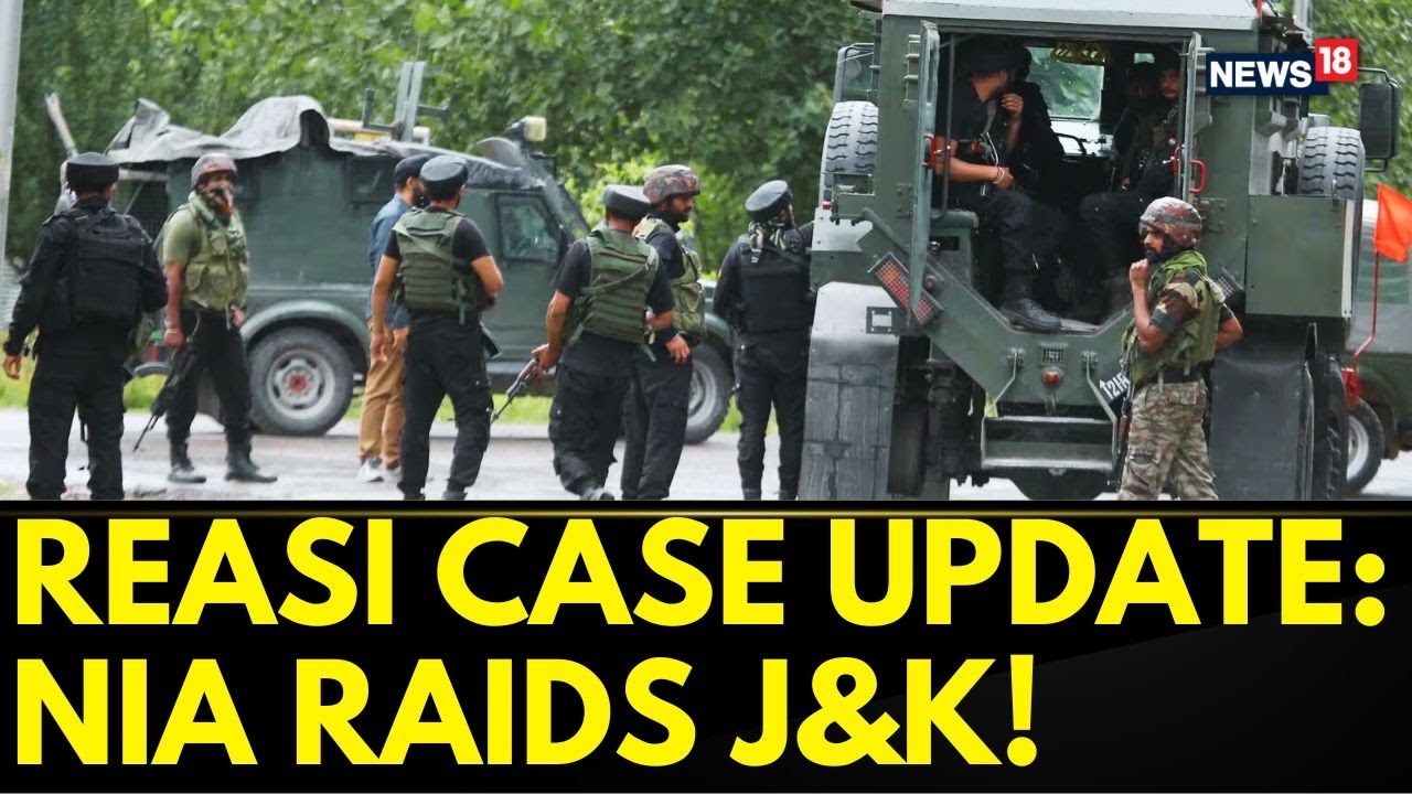 Watch Jammu And Kashmir News | NIA Raids 7 Locations In J&K Linked To Reasi Bus Terror Attack ...