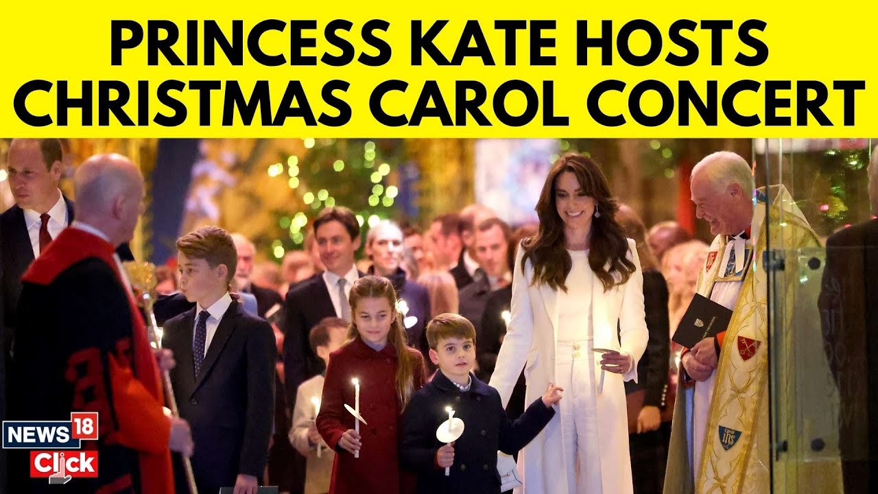 Watch Princess Kate Christmas Eve Carol Concert, Hosted The Fourth ...