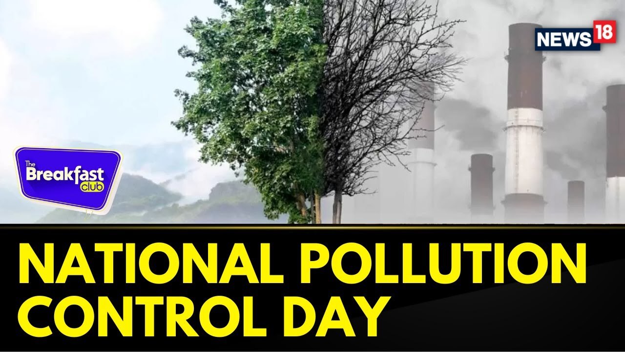 Watch National Pollution Control Day | 'Clean Air, Green Earth' A Step ...