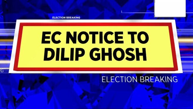 Watch Dilip Ghosh Served With EC Notice Over Alleged Provocative Remarks | West Bengal Elections ...