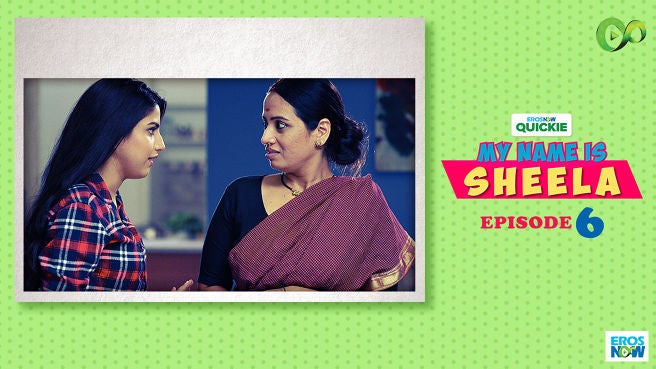 Watch My Name Is Sheela Season 1 Episode 6 : Sheela: The Viral ...