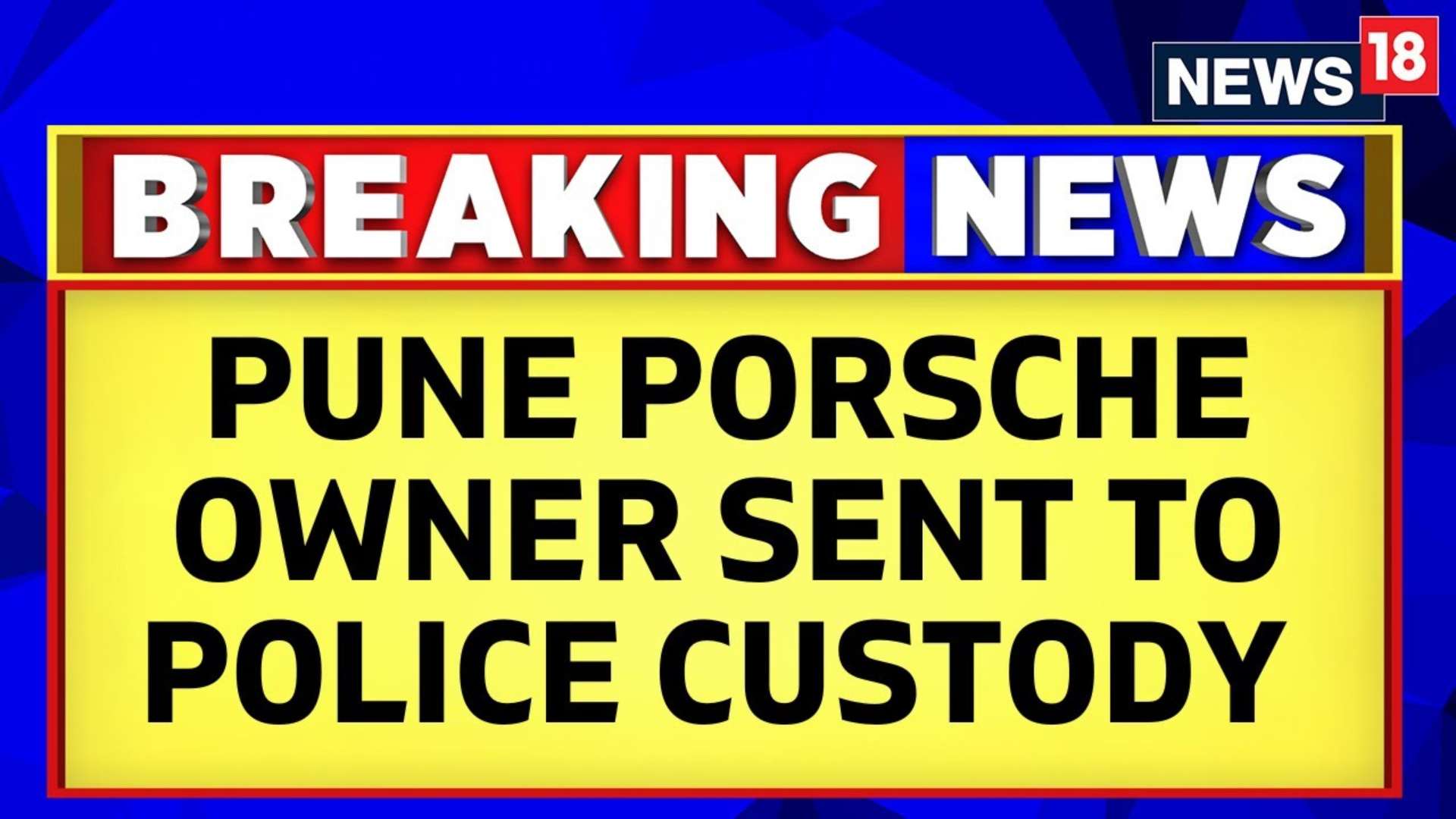 Watch Pune Porsche Case Minors Father Sent To Police Custody Until