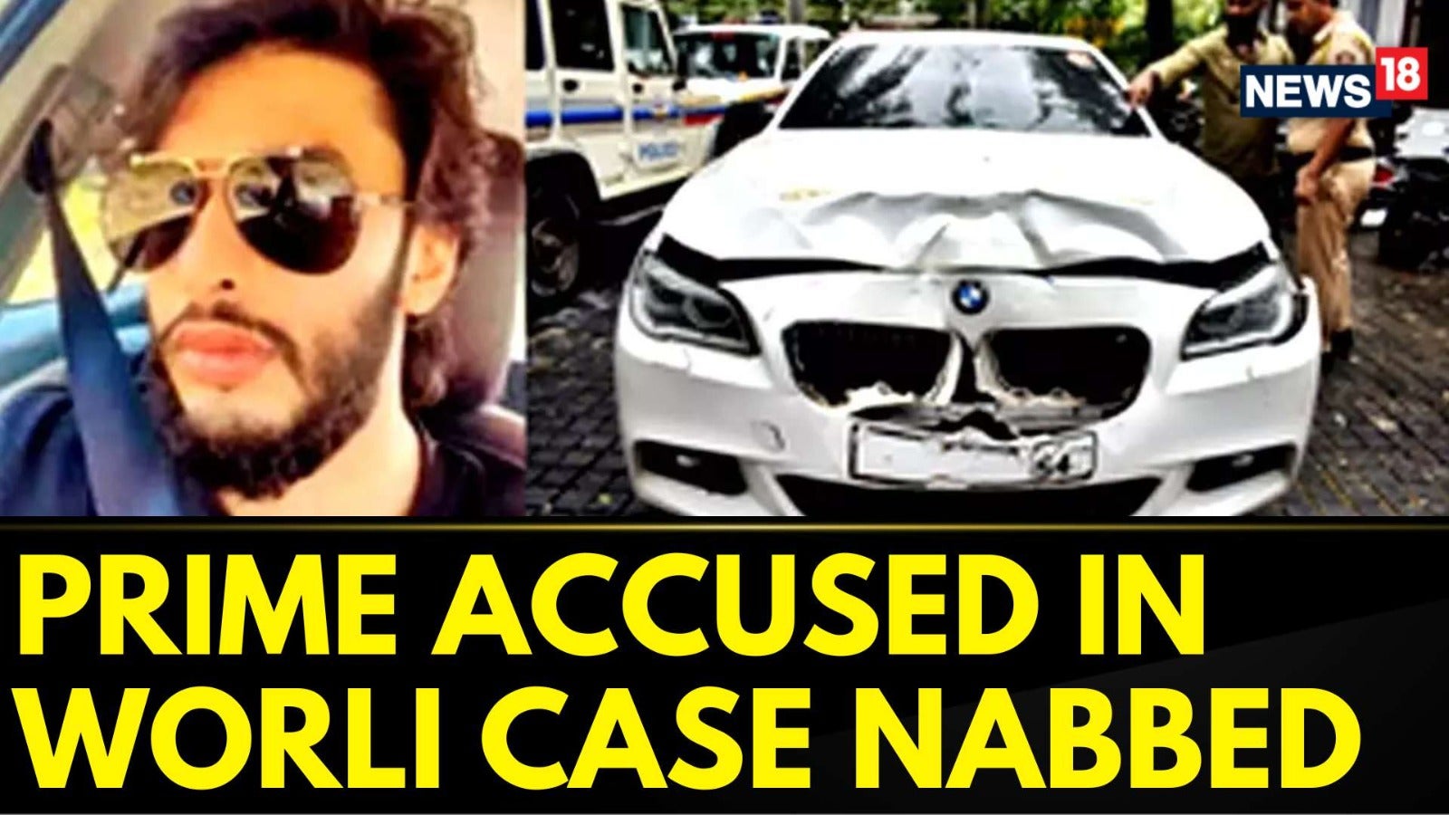 Watch Worli Car Crash Mihir Shah The Main Accused In Worli Bmw Hit