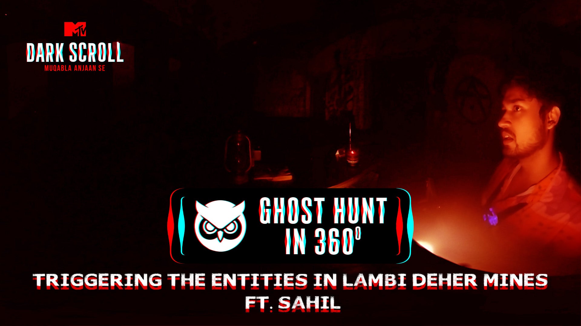 Watch Ghost Hunt In 360 - Lambi Dehar Mines. Ft. Sahil | MTV Dark ...