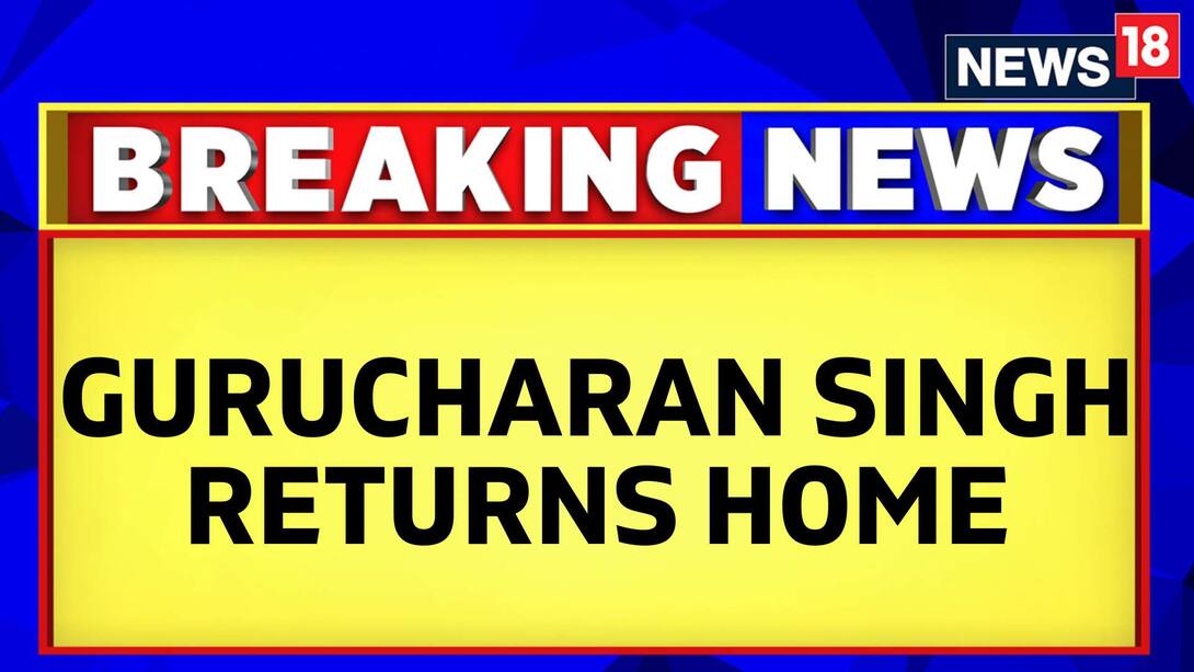 Watch Taarak Mehta Ka Ooltah Chashmah Actor, Gurucharan Singh, Has Finally Returned Home News On ...