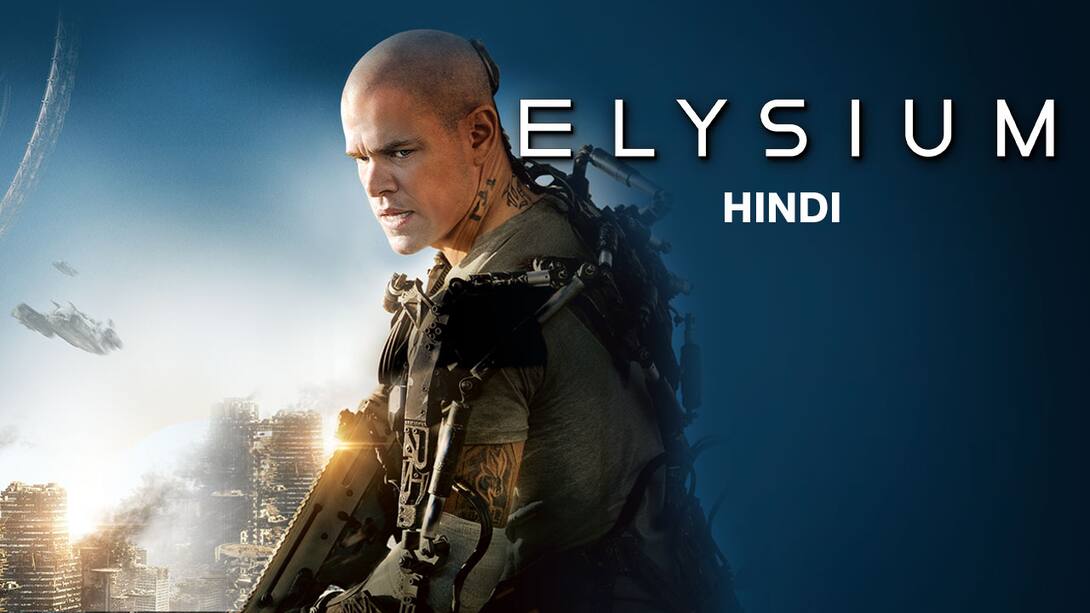Elysium (Hindi) (2013) Hindi Movie: Watch Full HD Movie Online On JioCinema