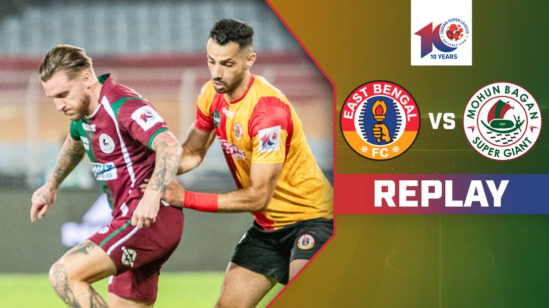 watch-east-bengal-fc-vs-mohun-bagan-super-giant-replay-video-online
