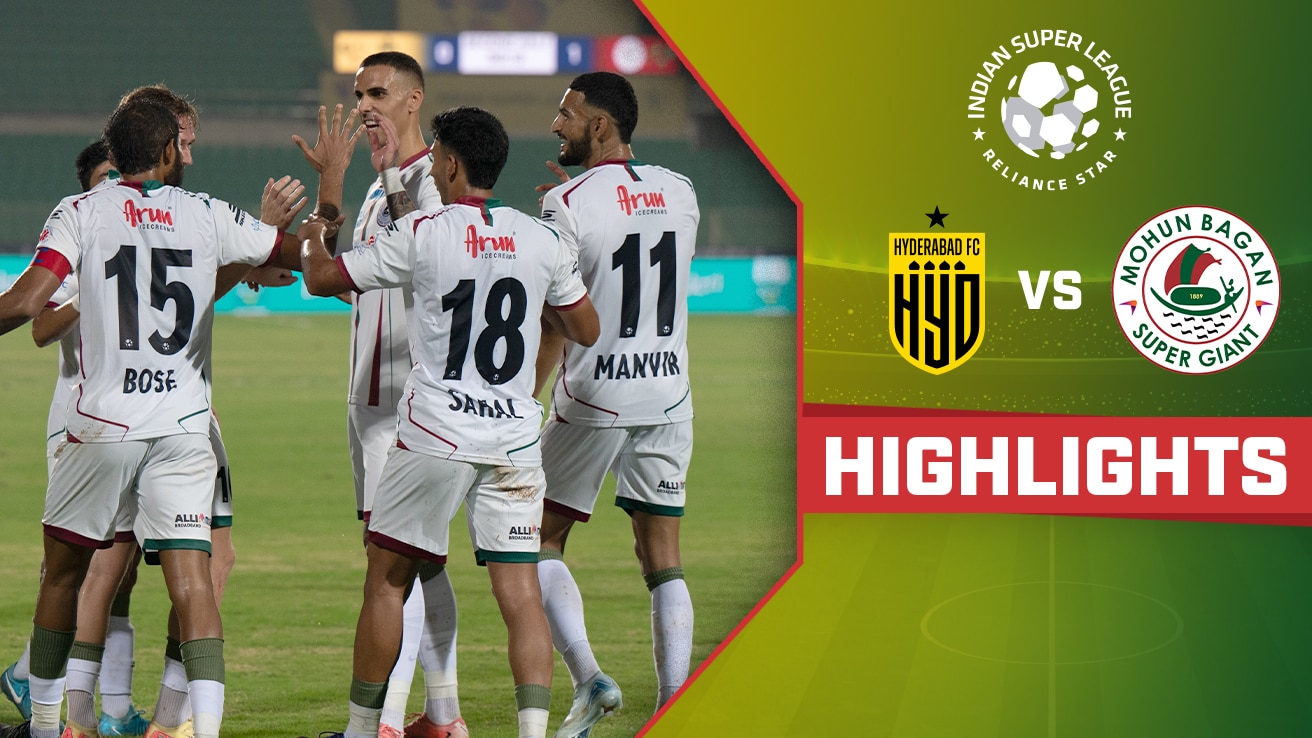 Watch Hyderabad FC Vs Mohun Bagan Super Giant - Highlights Video Online(HD) On JioCinema