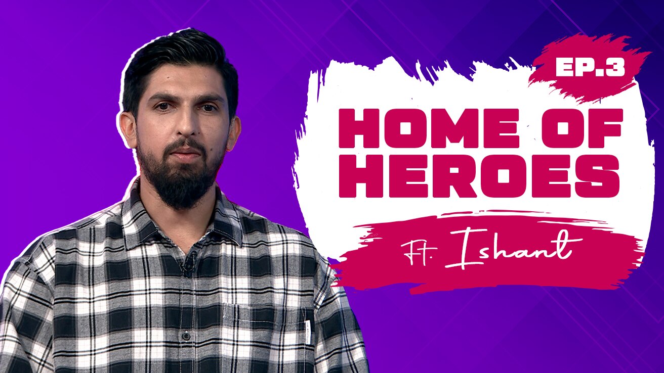 Watch Home Of Heroes Season 1 Episode 28 : Ishant On His Famous Spell ...