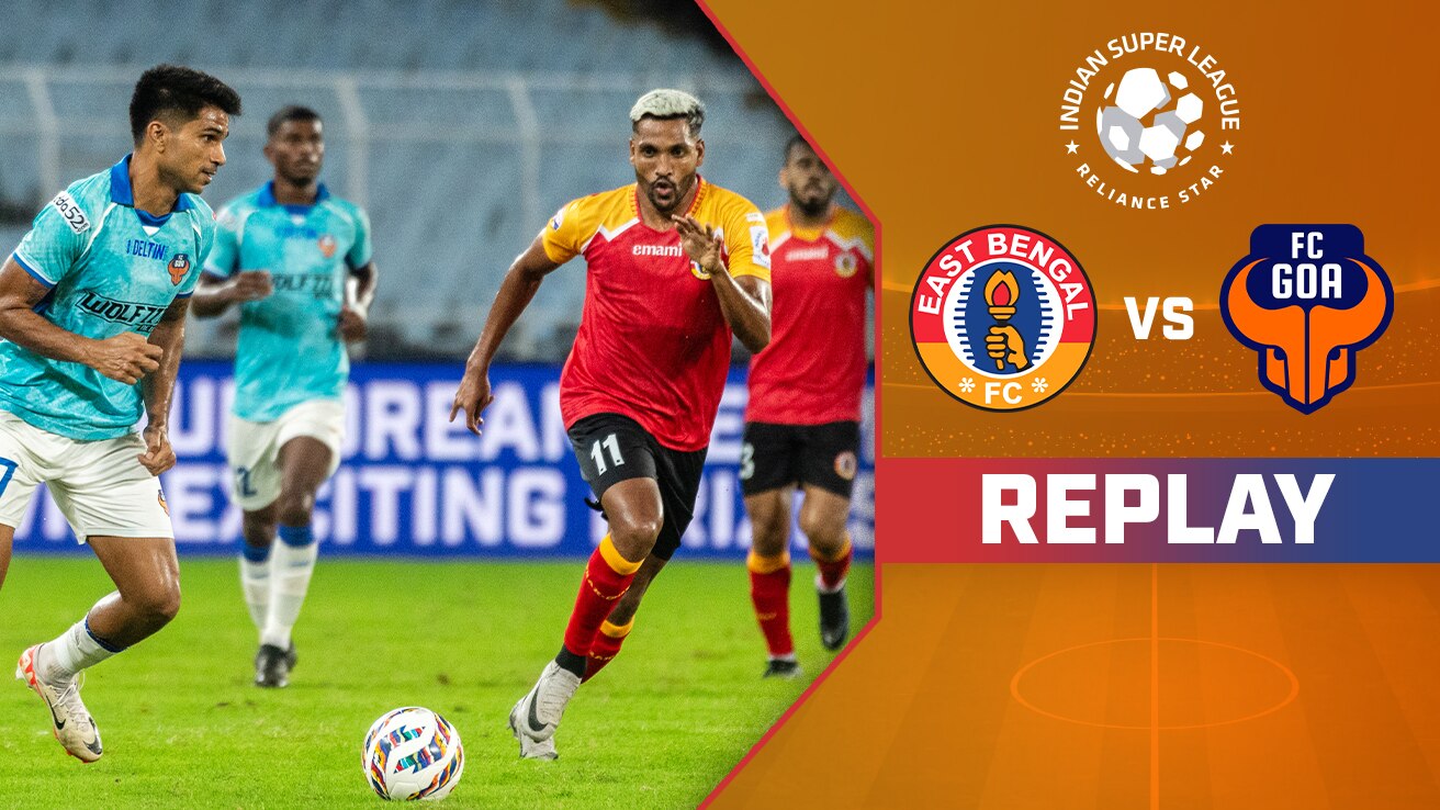 Watch East Bengal FC Vs FC Goa - Replay Video Online(HD) On JioCinema