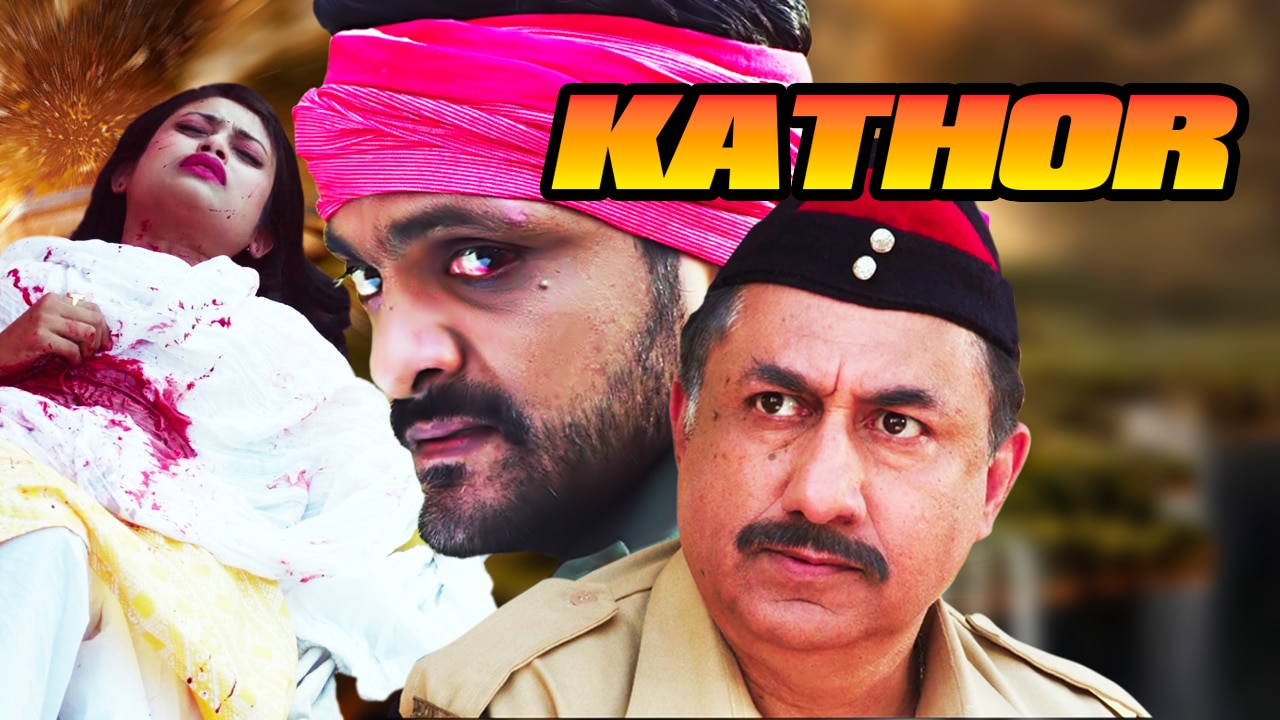 Kathor (2018) Hindi Movie: Watch Full HD Movie Online On JioCinema