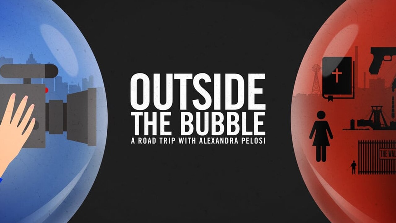Outside The Bubble: On The Road With Alexandra Pelosi (2018) English ...