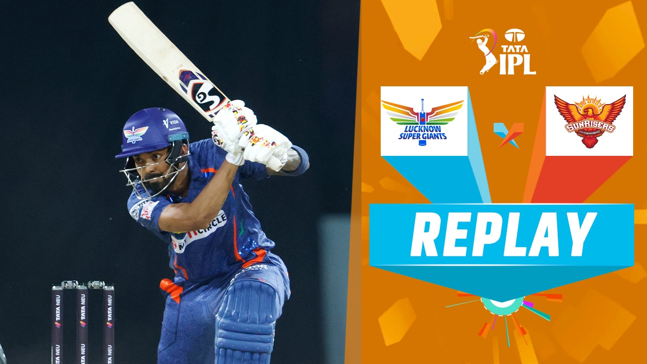 Watch Replay - M10: LSG Vs SRH Video Online(HD) On JioCinema